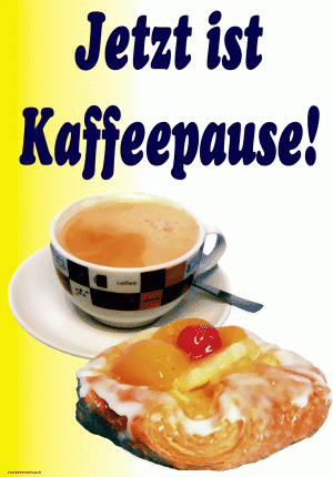 Plakat Jetzt ist Kaffeepause | Bäcker | Plakatshop | Kiesel Plakate
